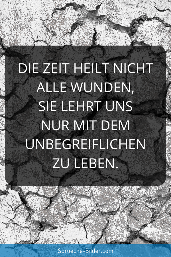 Die Zeit Heilt Alle Wunden Trauer