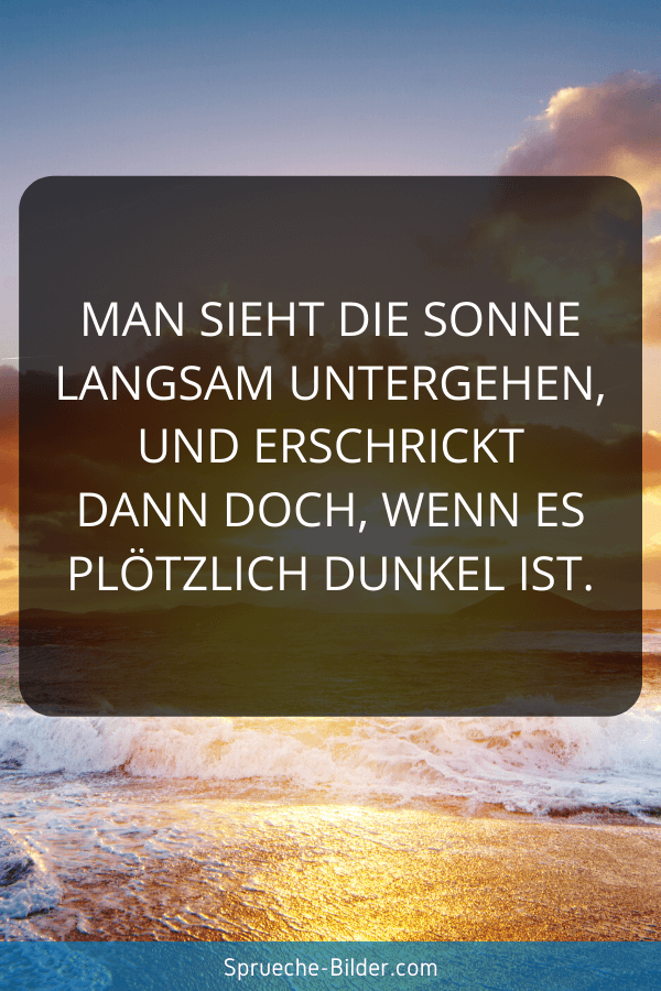 Trauerspruch Man Sieht Die Sonne Langsam Untergehen