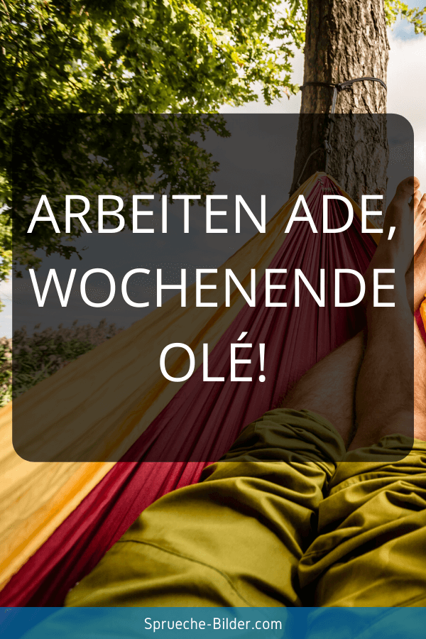 Wochenend Sprüche – Sprueche-Bilder.com